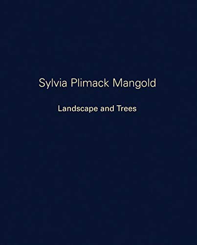 Syliva Plimack Mangold: Landscape and Trees – MOCA Store